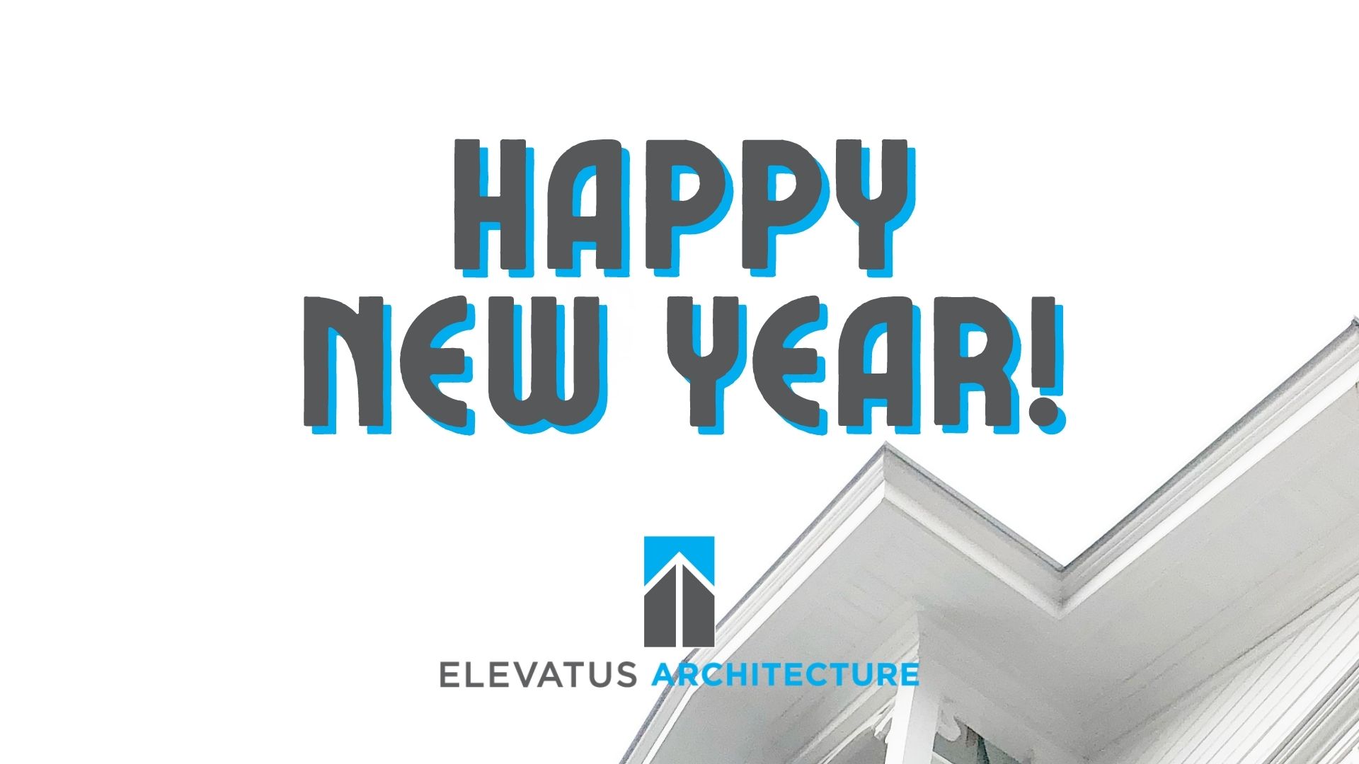New Year's reflections: Elevatus grew in 2022, poised for exciting 2023 - Elevatus Architecture
